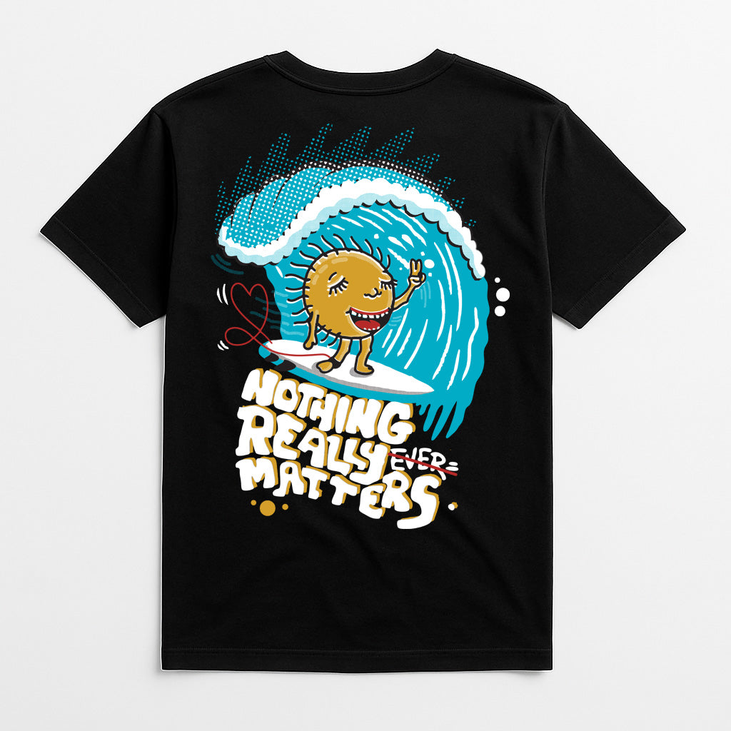 Nothing Really Matters Tee – Mitch Revs Gallery
